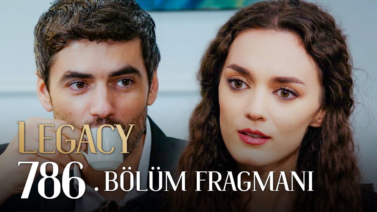 Emanet 786. Bölüm Fragmanı | Legacy Episode 786 Promo - YouTube