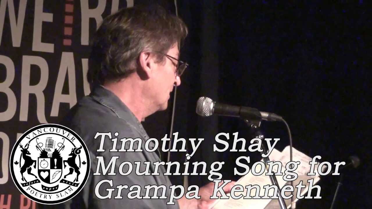 Timothy Shay - Mourning Song for Grampa Kenneth - YouTube