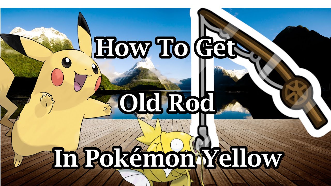 How to get the Old Rod in Pokemon Yellow, red and blue - YouTube