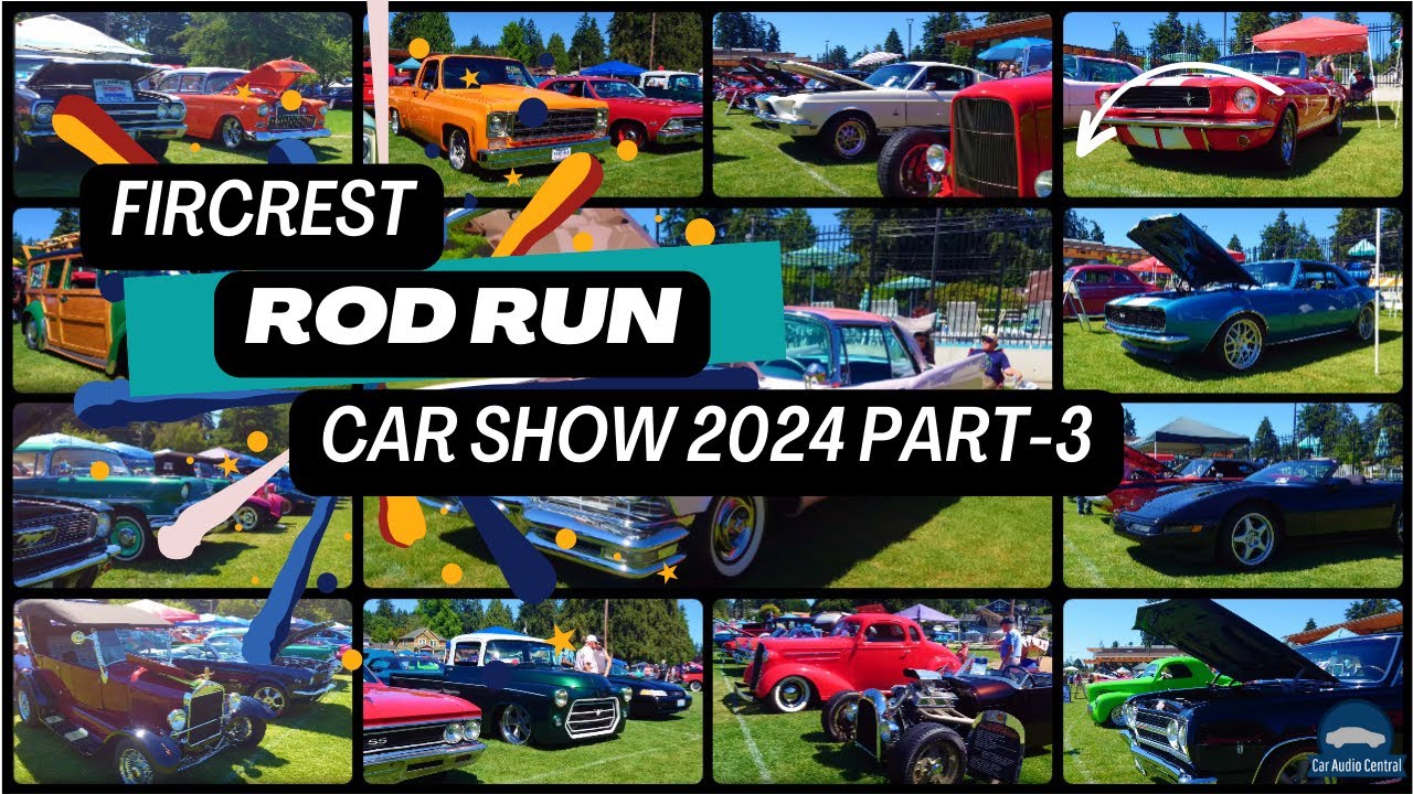 Fircrest Rod Run 2024: Part 3 - Final Showdown of Classics and Hot Rods ...