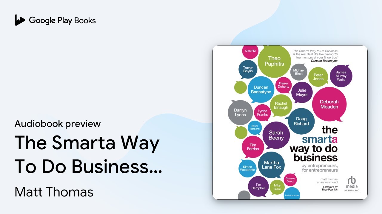 The Smarta Way To Do Business: By… by Matt Thomas · Audiobook preview ...