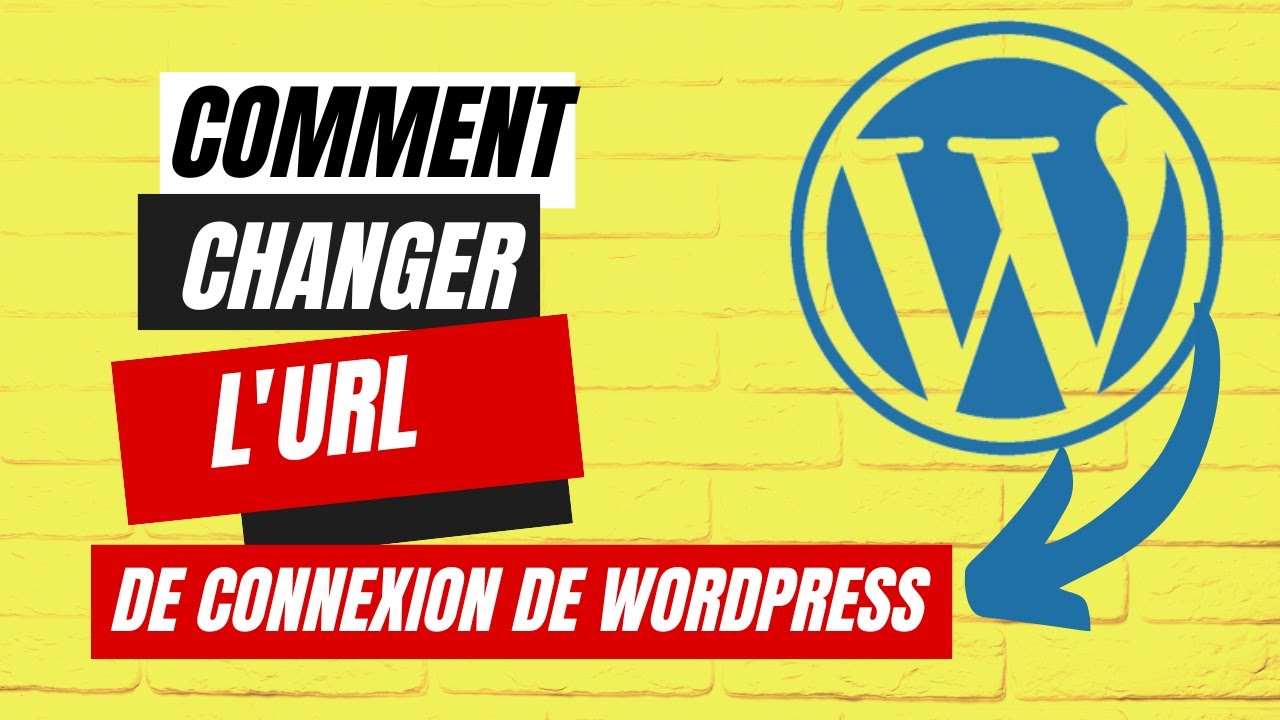 Comment modifier l'adresse URL de connexion WordPress. - YouTube