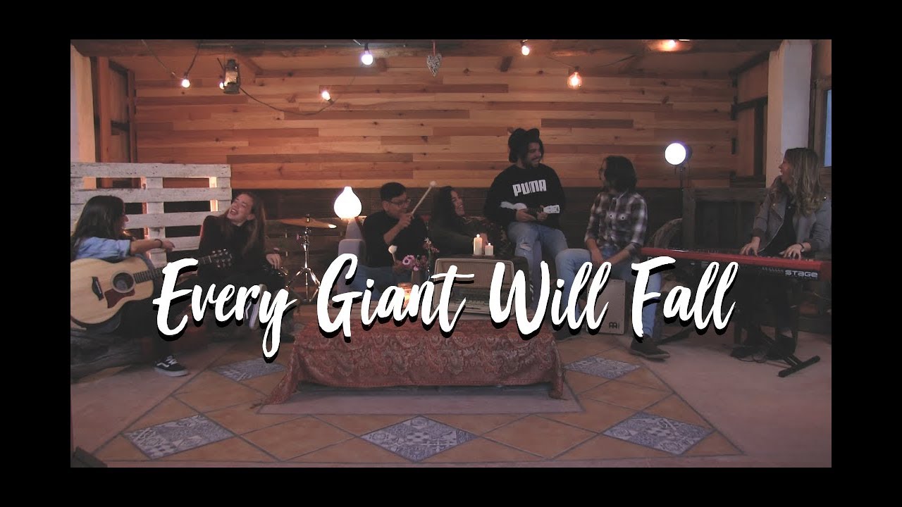 EVERY GIANT WILL FALL- Rend Collective | Grupo ADN ft 10 meses (versión ...