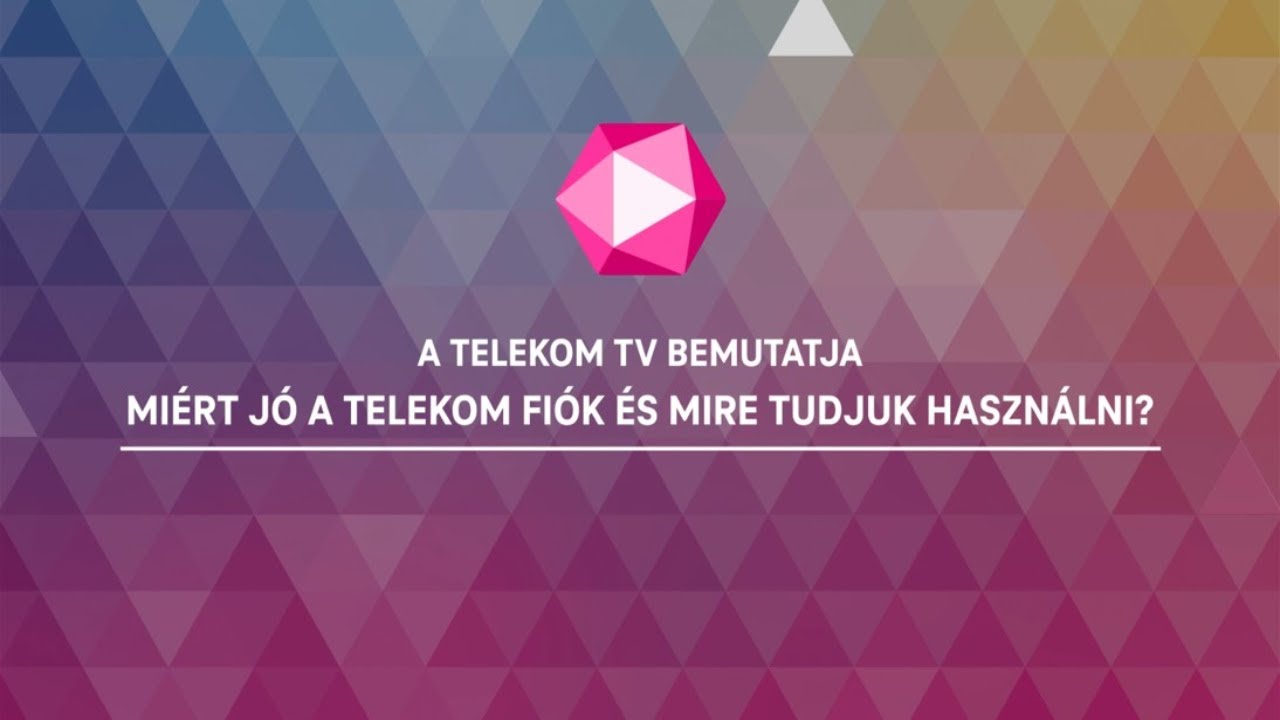 A Telekom TV bemutatja: Miért jó a Telekom fiók és mire tudjuk ...