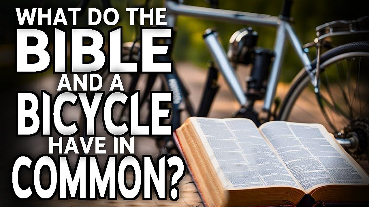 Surprising parallels between the Bible and a bicycle! - YouTube