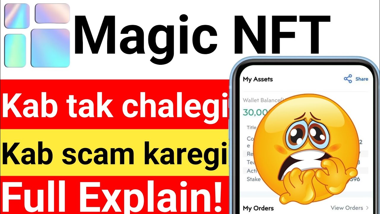 Magic NFT Kab Tak Chalegi? | Magic nft scam alert | Magic NFT Scam ...