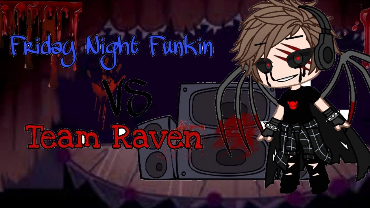 Friday Night Funkin version gacha Fnf vs Team Raven #gachasraven #fnf # ...