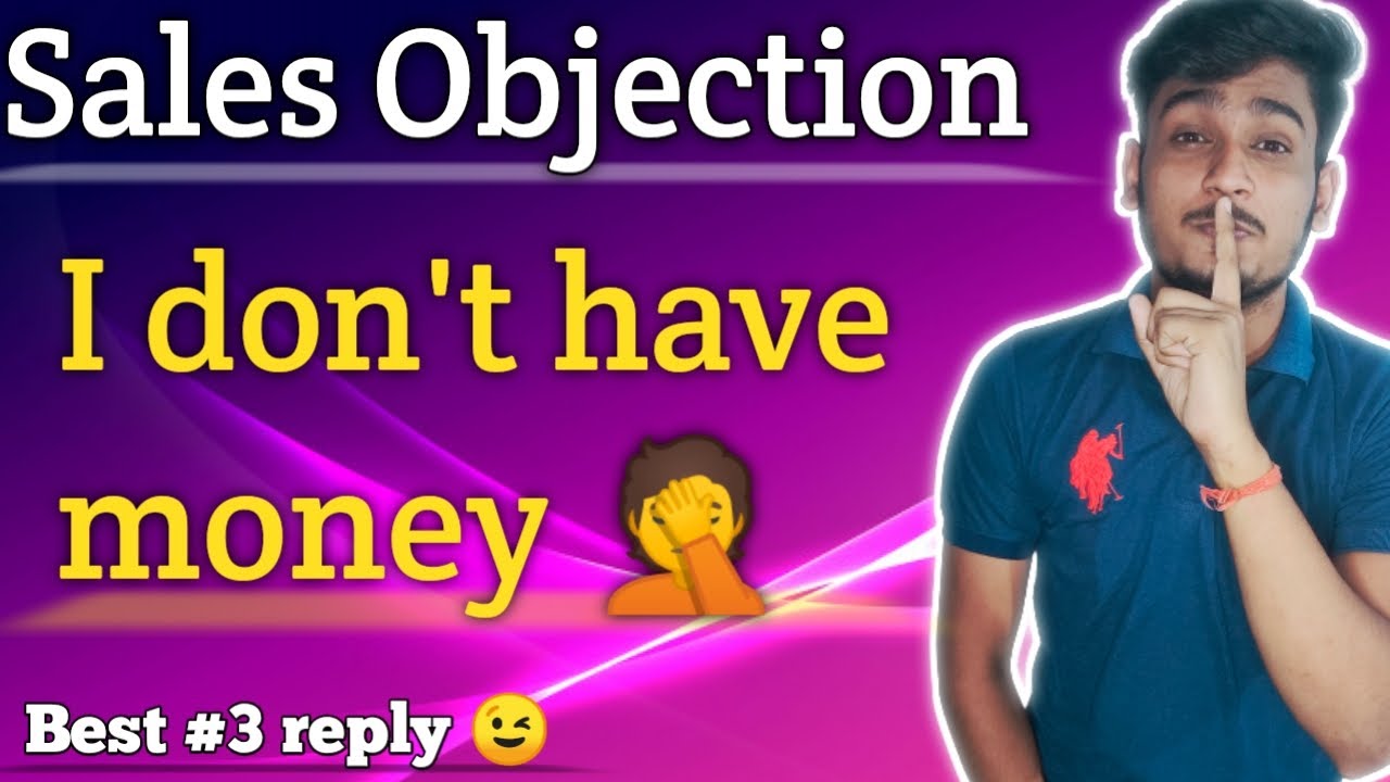I don't have money || sales Objection 🔥🏆 - YouTube