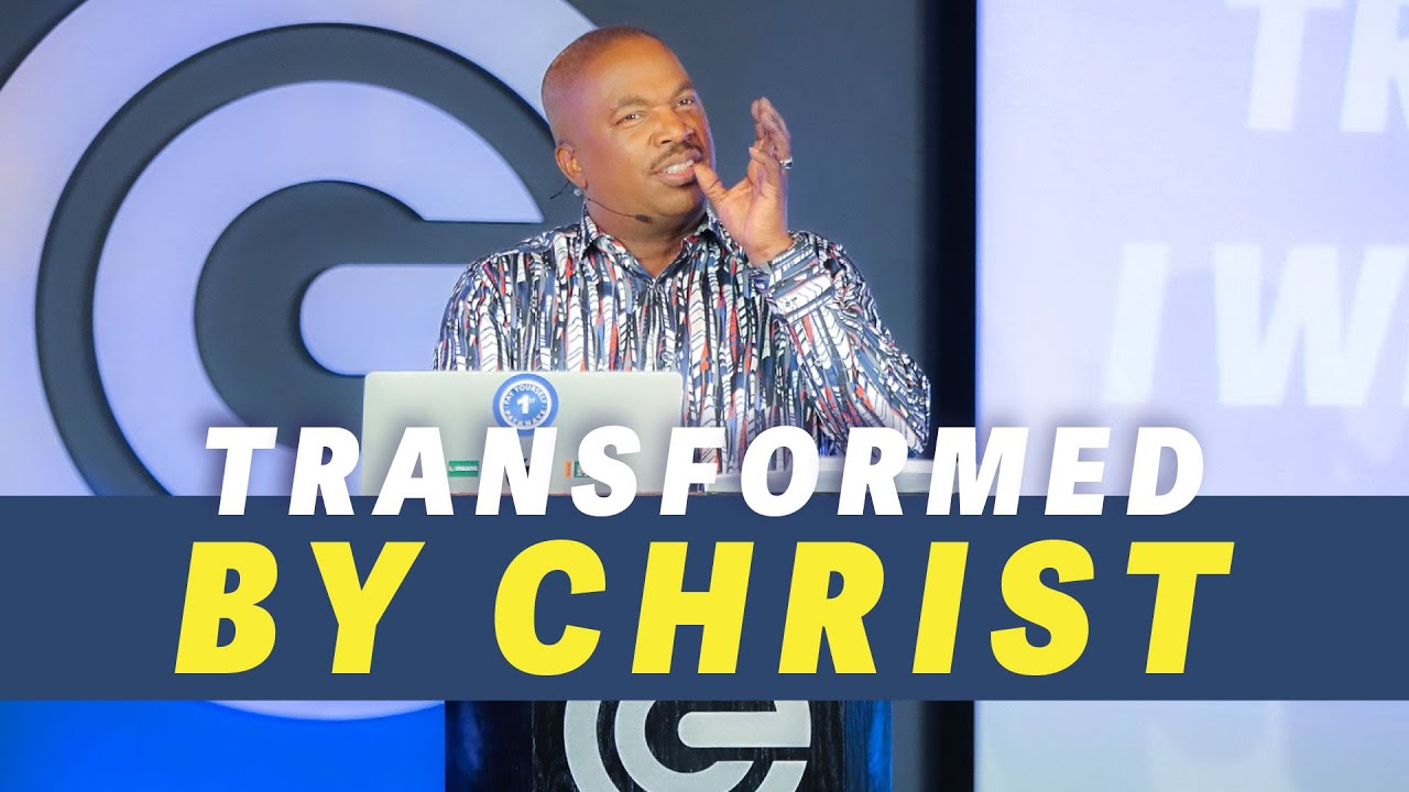 Transformed by Christ - YouTube