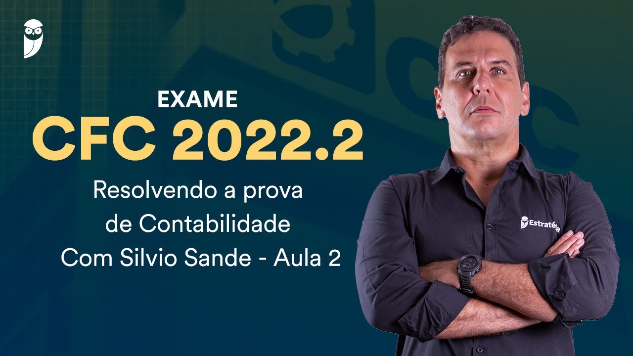 Exame CFC 2022.2 - Resolvendo a prova de Contabilidade com Prof. Silvio ...