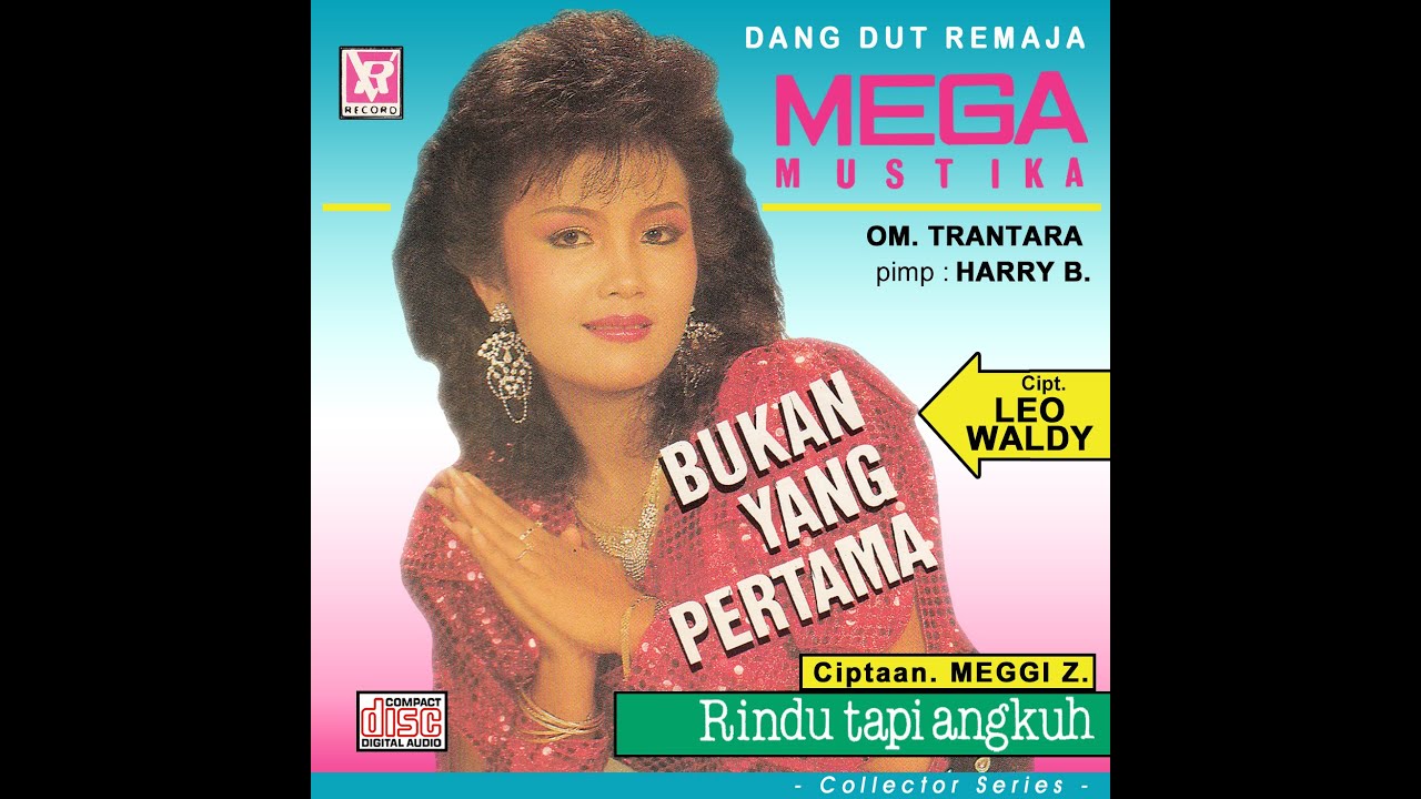 MEGA MUSTIKA [ BUKAN YANG PERTAMA ] Cipt. Leo Waldy """CLEAR SOUND ...
