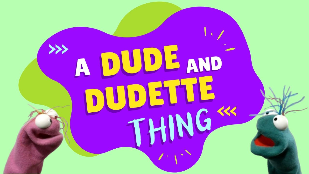 A Cool and Amazing Show | A Dude and Dudette Thing - YouTube