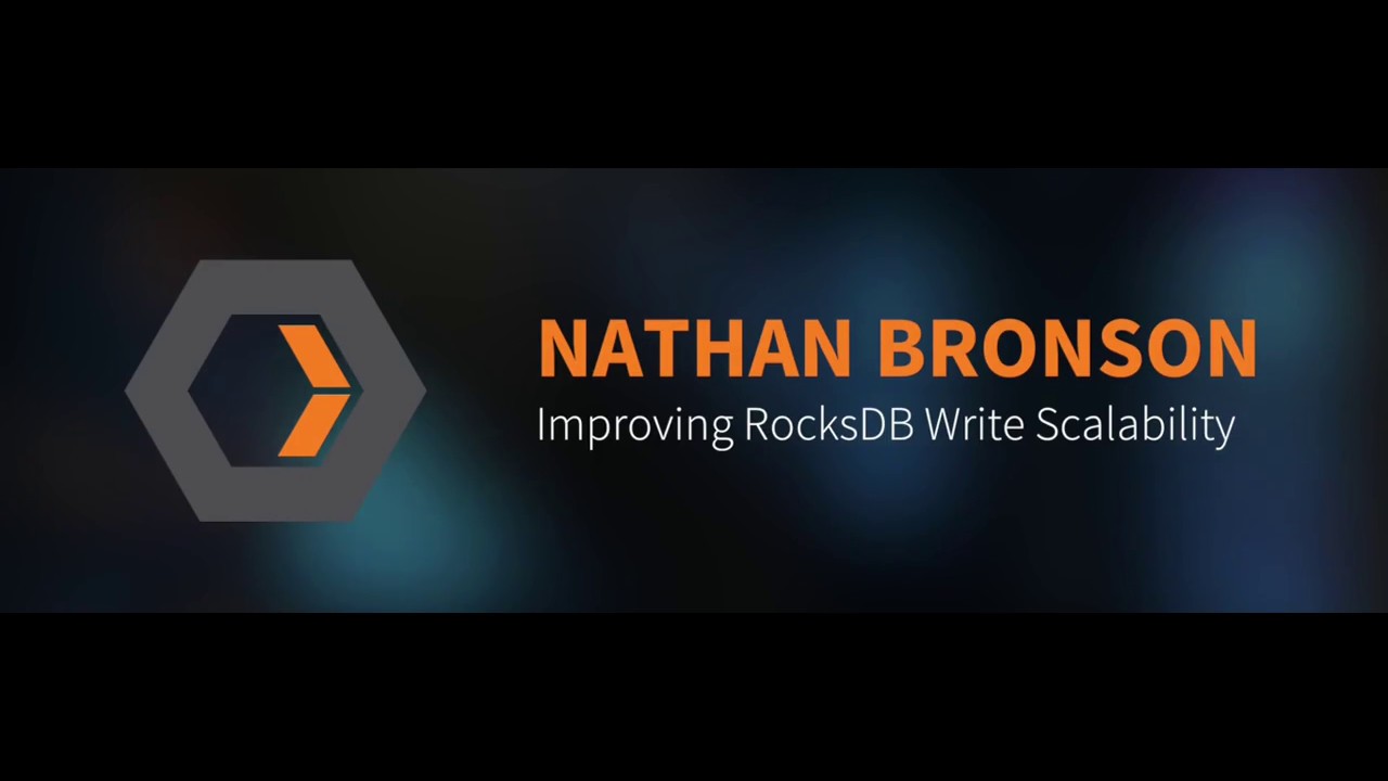 Nathan Bronson: Improving RocksDB Write Scalability - YouTube