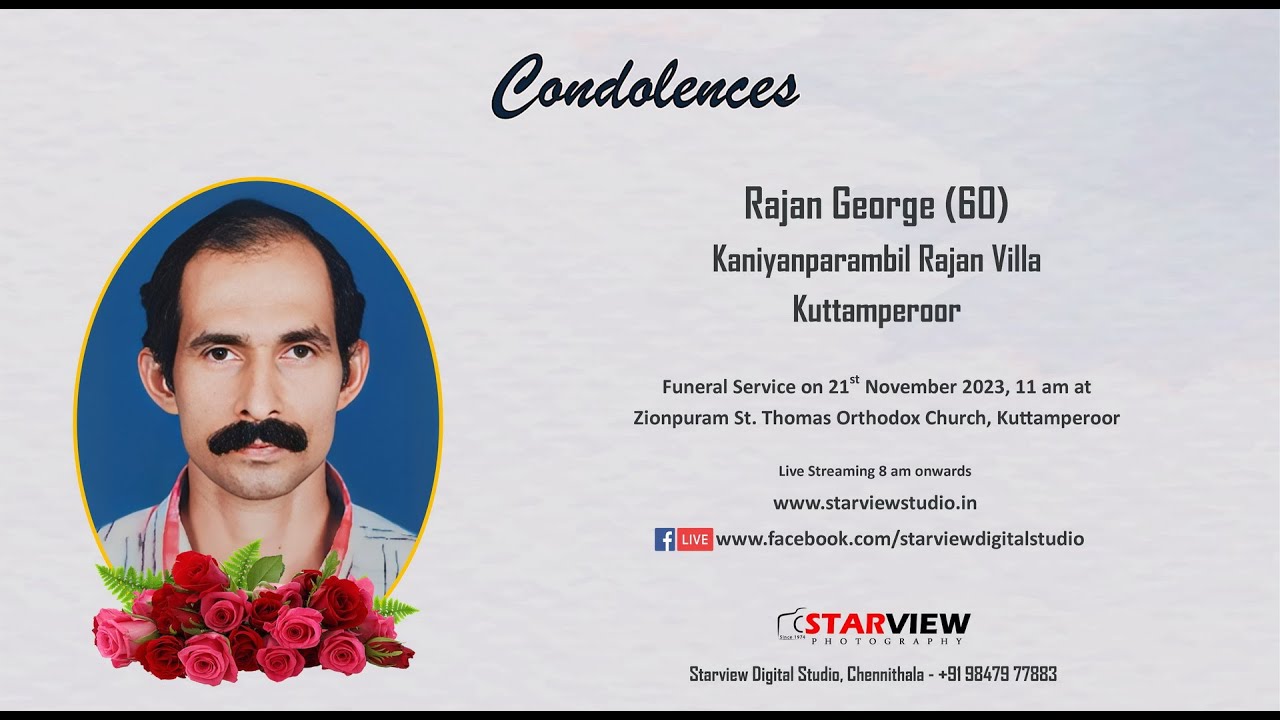Funeral Service Live Streaming of Rajan George (60), Kaniyanparambil ...