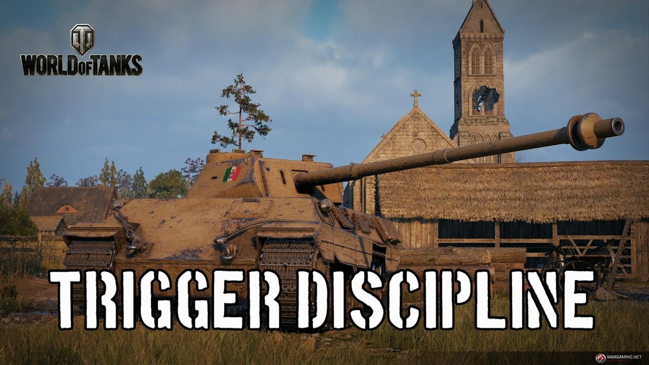 World of Tanks - Trigger Discipline - YouTube