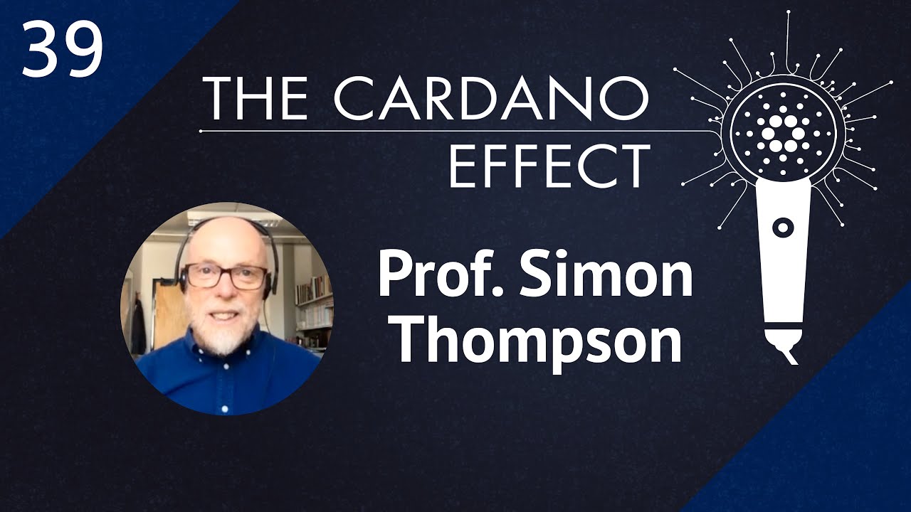 Professor Simon Thompson on Marlowe, Plutus, Functional Programming and ...