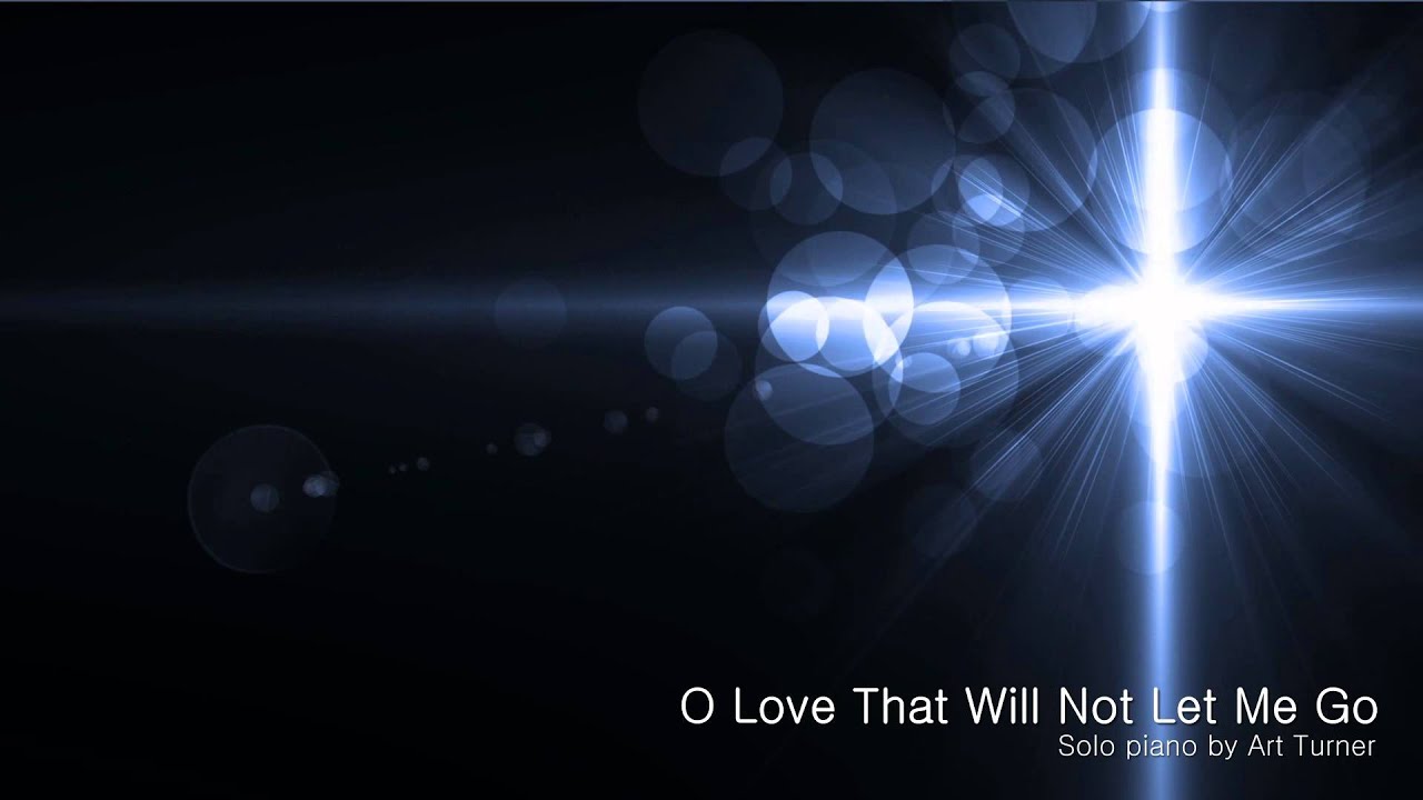 O Love That Will Not Let Me Go | Solo Piano - YouTube