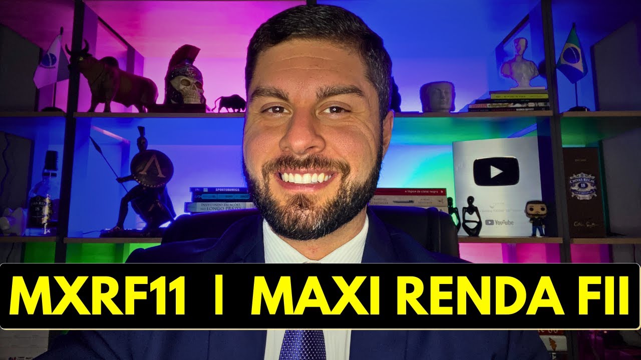 MXRF11 | MAXI RENDA | VALE A PENA INVESTIR? Análise Completa e Atualizada (Maio 2024) - YouTube