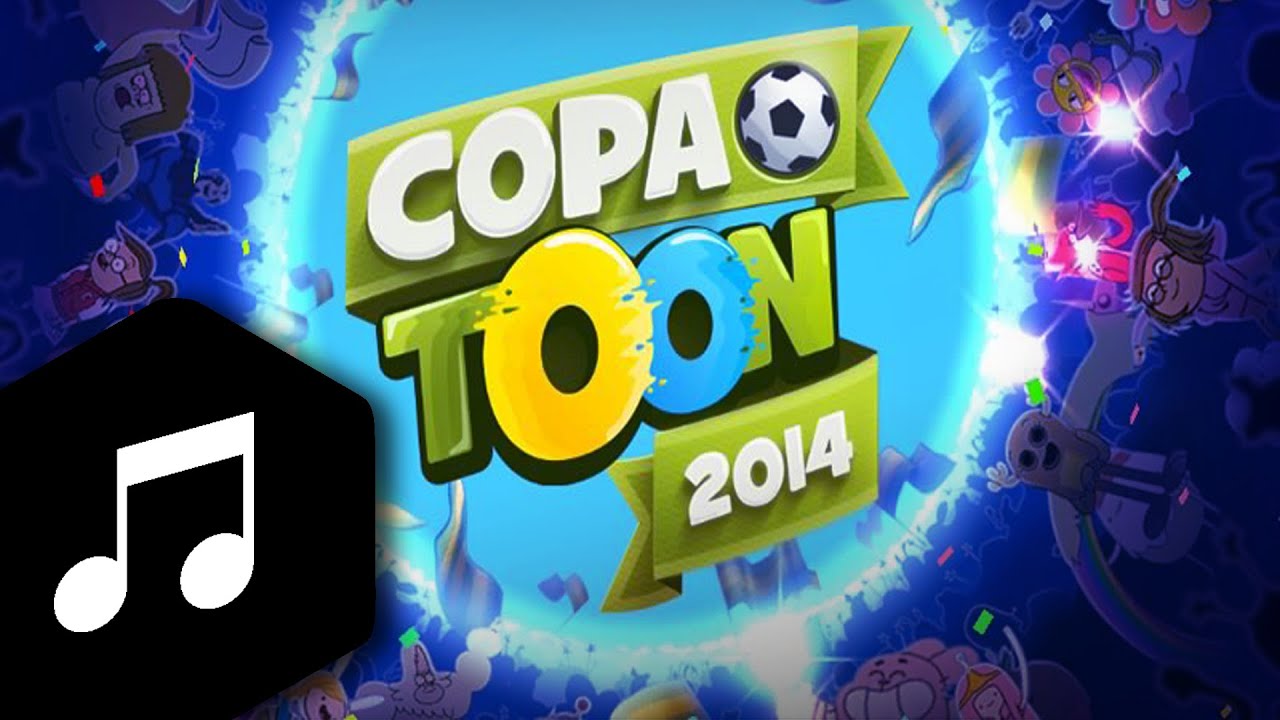 Copa Toon 2014 Main Theme Song - YouTube
