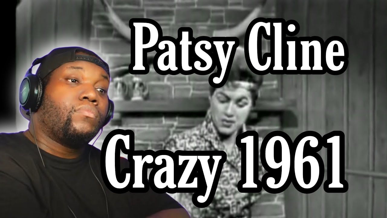Patsy Cline - Crazy (1961) | Reaction - YouTube