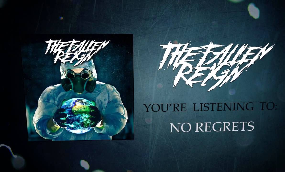 The Fallen Reign - No Regrets - YouTube