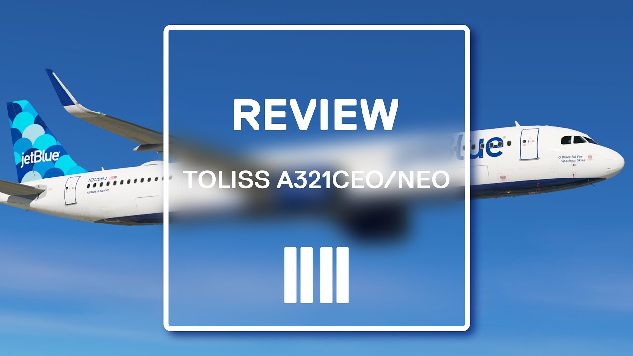 Review: Toliss A321 with NEO Expansion - YouTube