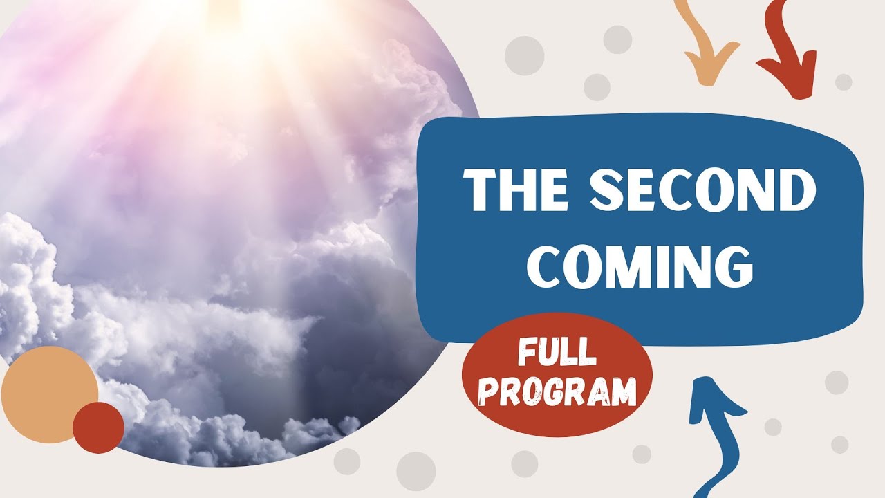 "THE SECOND COMING" ~ I Believe (Full Program #25) ~ 28 Basic Bible ...
