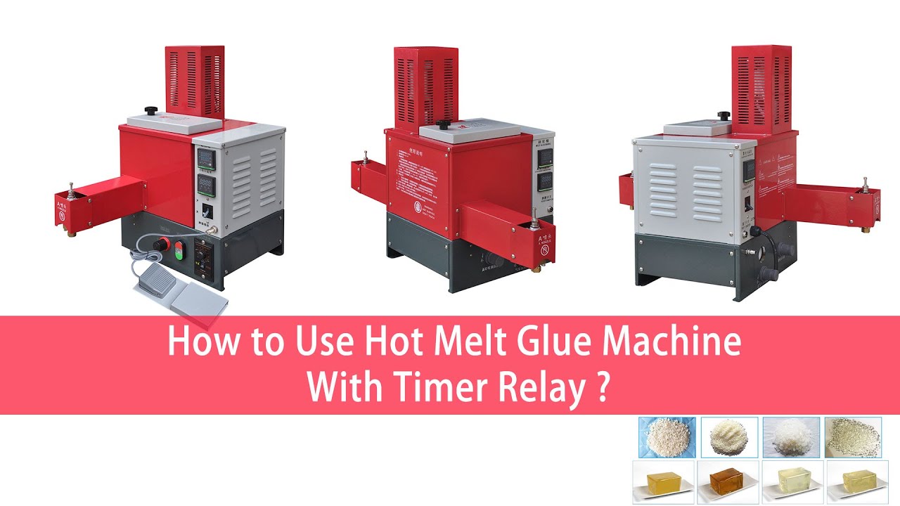 How to Use Hot Melt Glue Machine With Timer Relay ? - YouTube