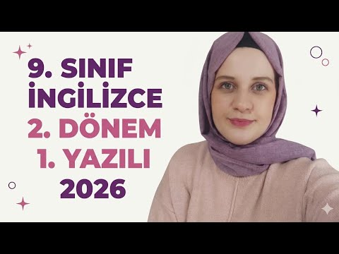 9.Sınıf İngilizce 2. Dönem 1. Yazılı 2026 | Yeni Müfredat