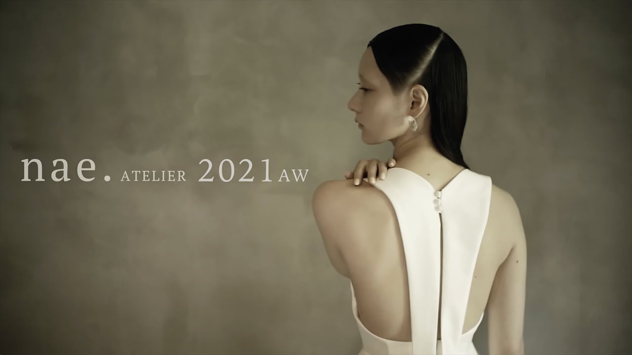 nae. ATELIER 2021 AW Collection - YouTube