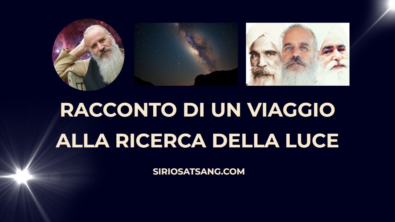 Racconto di un Viaggio alla Ricerca della Luce | Maestro Sirio ...