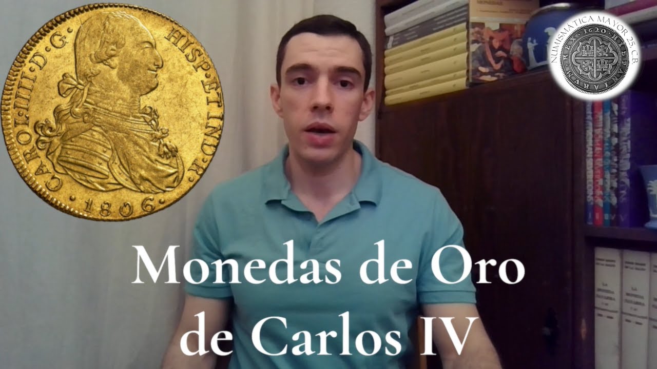 Monedas de oro de Carlos IV 👑🕰️ - YouTube