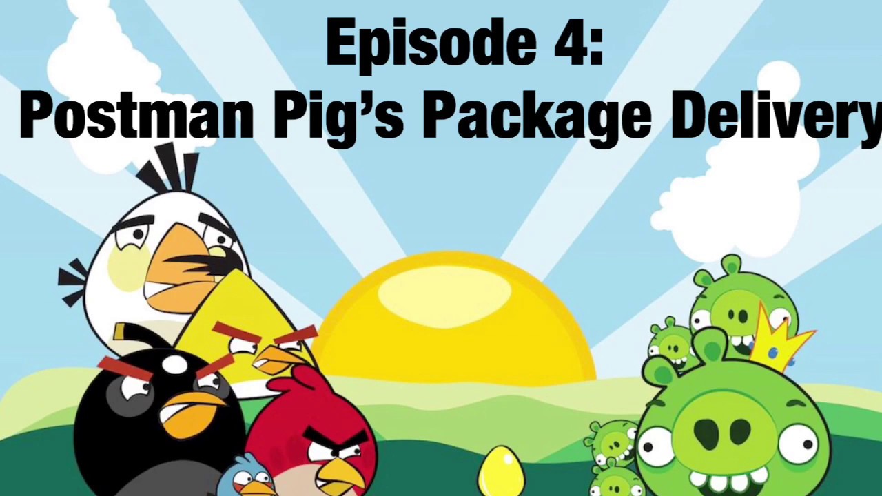 The Angry Birds & Pigs Show Postman Pig’s Package Delivery - YouTube