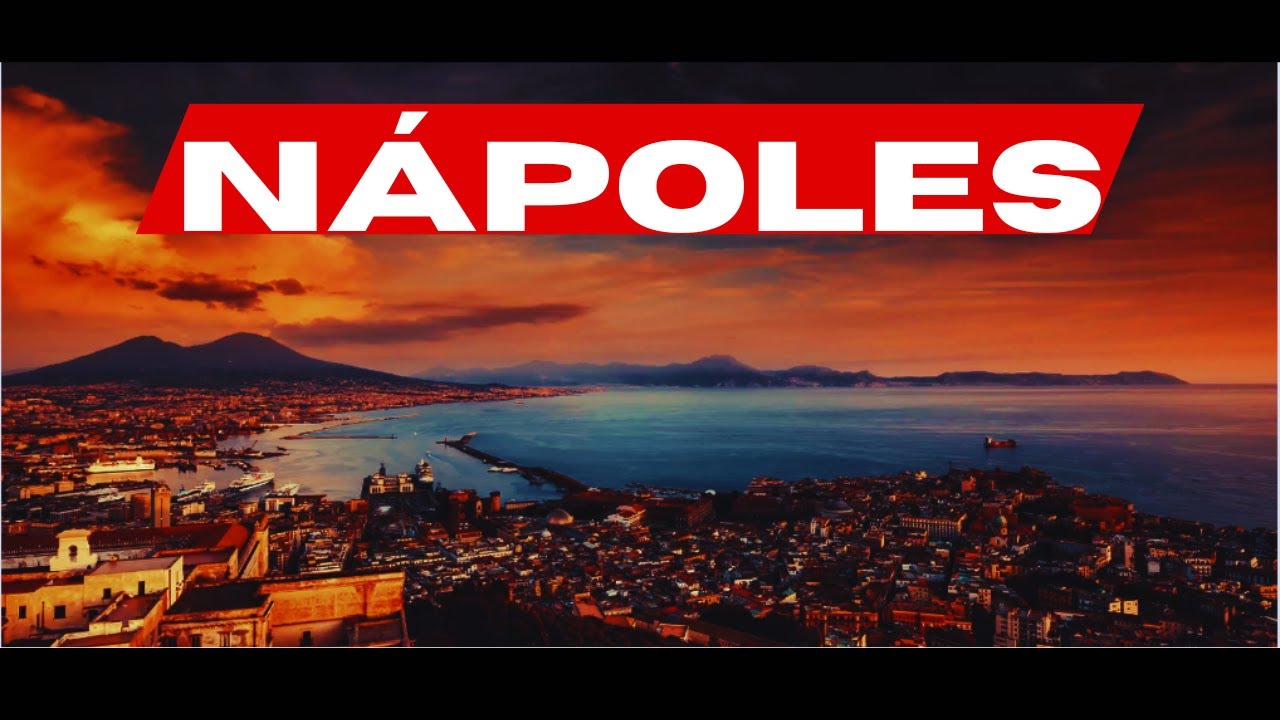 Nápoles Italia: "Una guía por esta vibrante ciudad " - YouTube