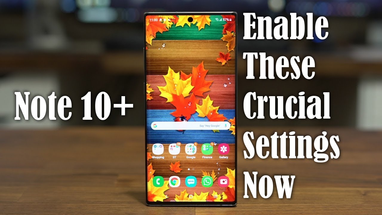 Galaxy Note 10 Plus - Enable These Crucial Settings Now Before It's Too ...