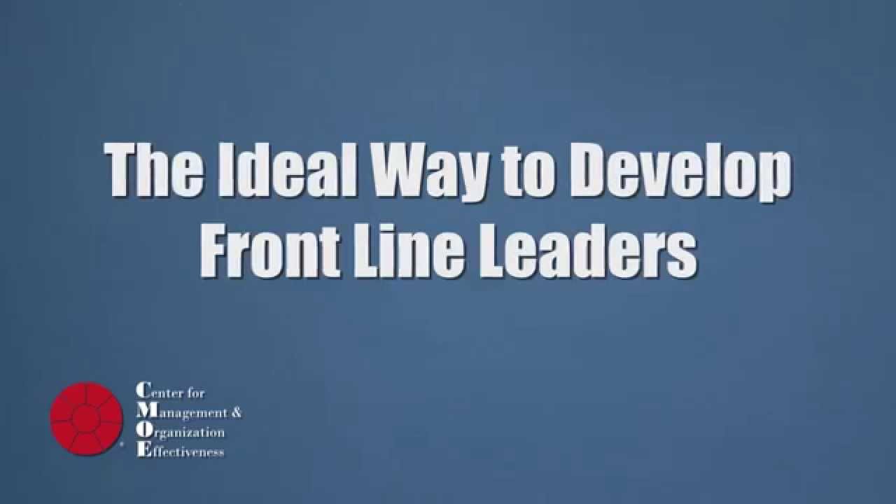 The Ideal Way to Develop Front Line Leaders - YouTube