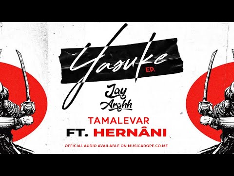 Jay Arghh - Tamalevar (feat. Hernâni da Silva)