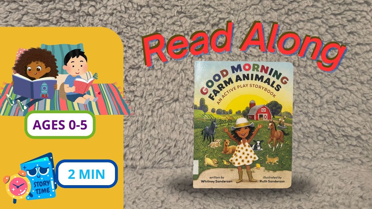Read Along: Good Morning Farm Animals | Ages 0-5 | 2 MIN short Story ...