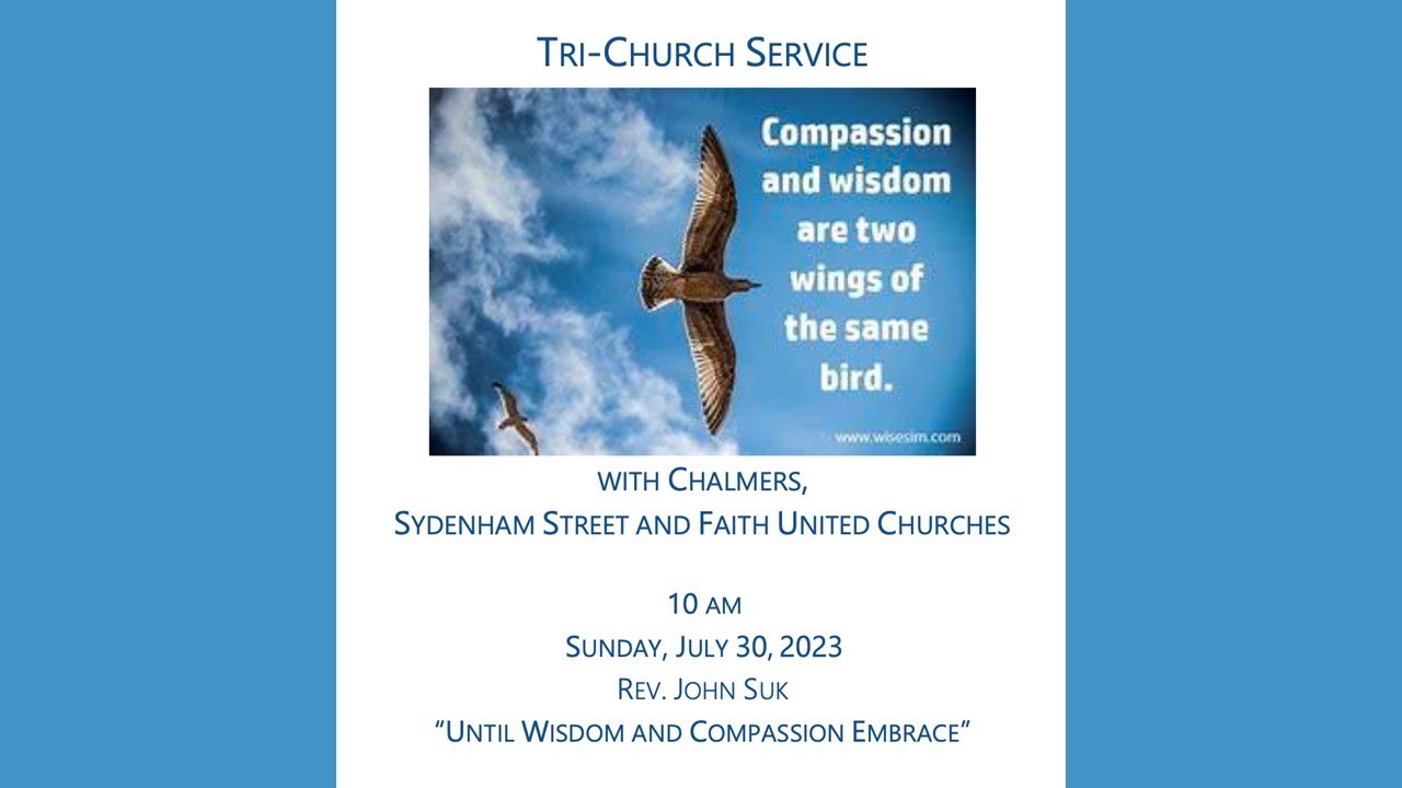 Tri-Church Worship Service, Rev. John Suk, July 30 2023, Chalmers ...