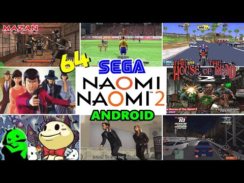 Top 64 Best Sega NAOMI / NAOMI 2 Games - Android Gameplay