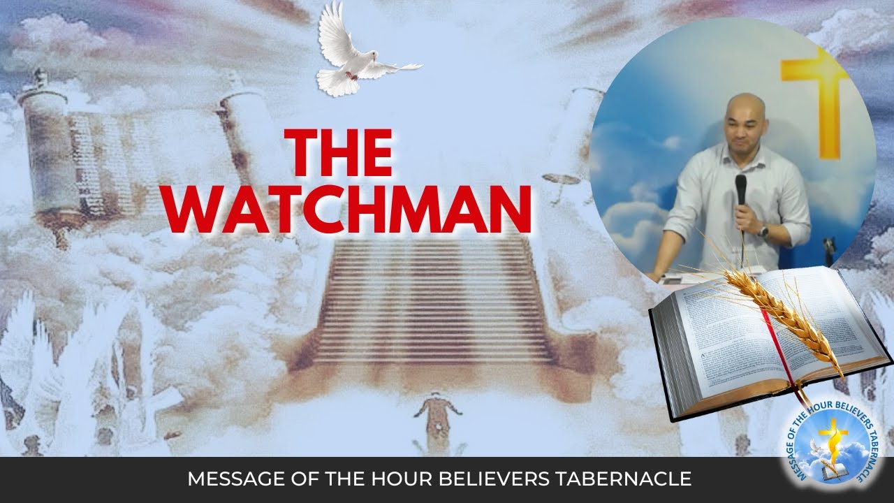 25-0330_THE WATCHMAN_Message of the Hour Believers Tabernacle - YouTube