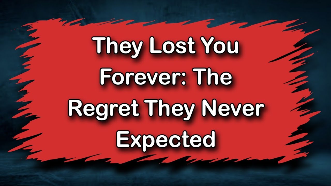 Trapped in Regret: They Realize What They’ve Lost - YouTube