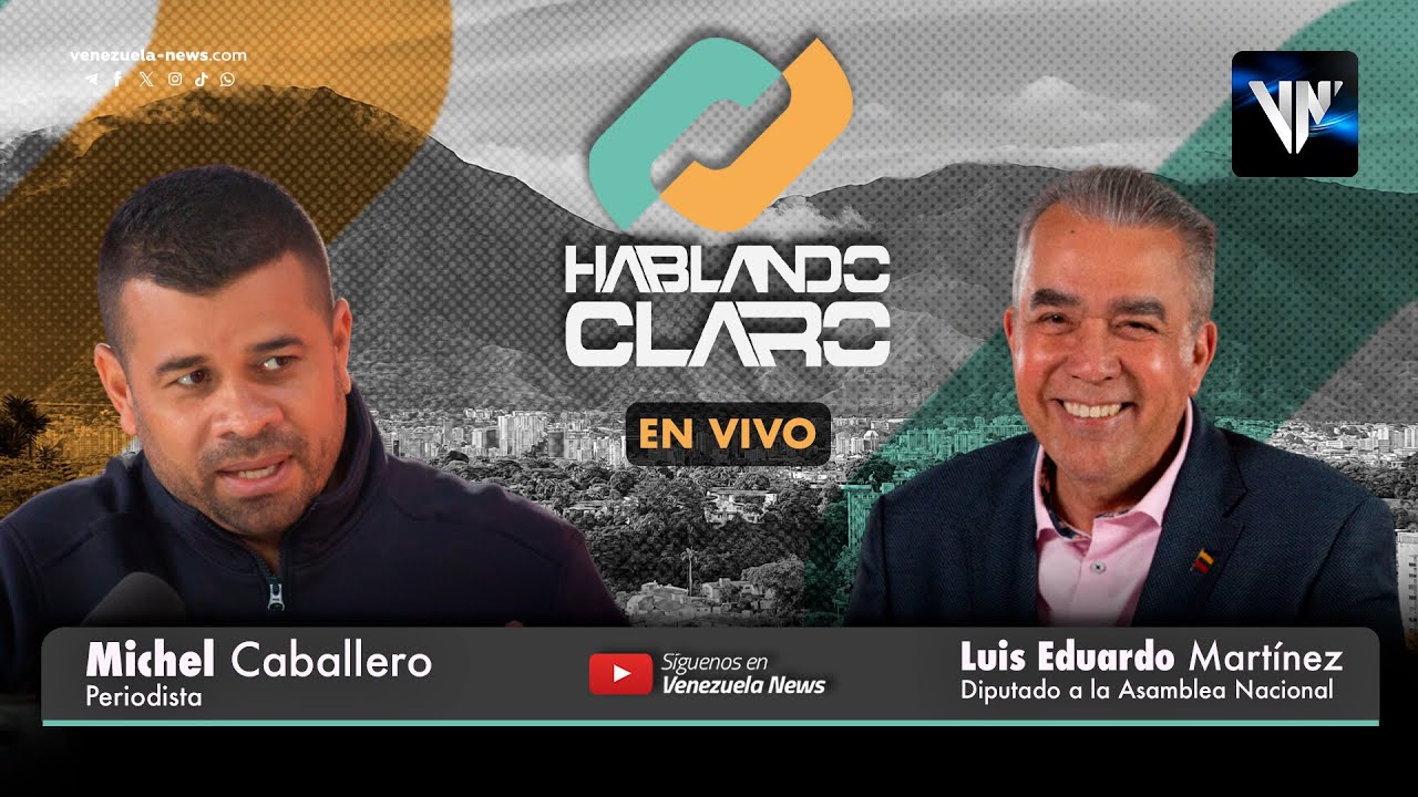 EN VIVO: HABLANDO CLARO CON LUIS EDUARDO MARTINEZ - YouTube