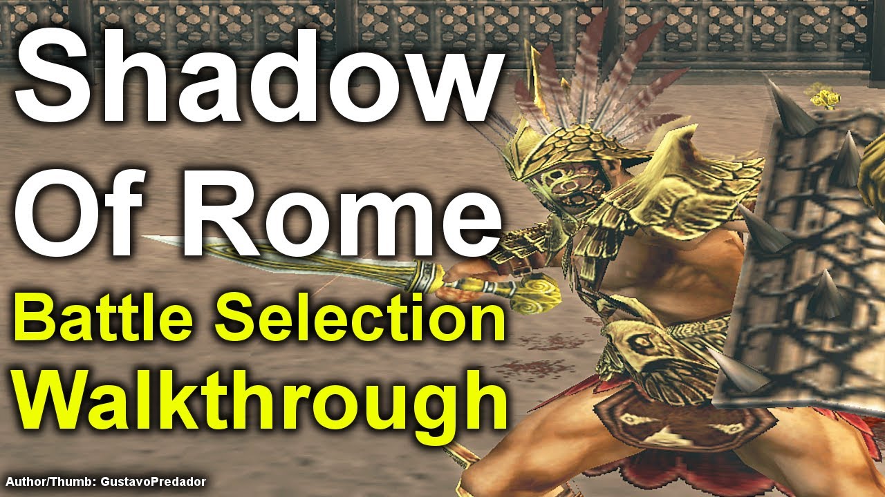 Shadow Of Rome Mod Battle Selection Gameplay Walkthrough FULL GAME ...