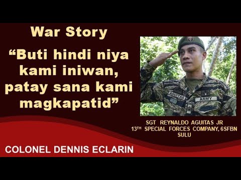 War Story: "Buti hindi niya kami iniwan, patay sana kami magkapatid" (SSG Reynaldo Aguitas Jr ...