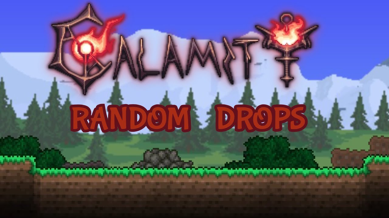 Calamity Random drops - YouTube