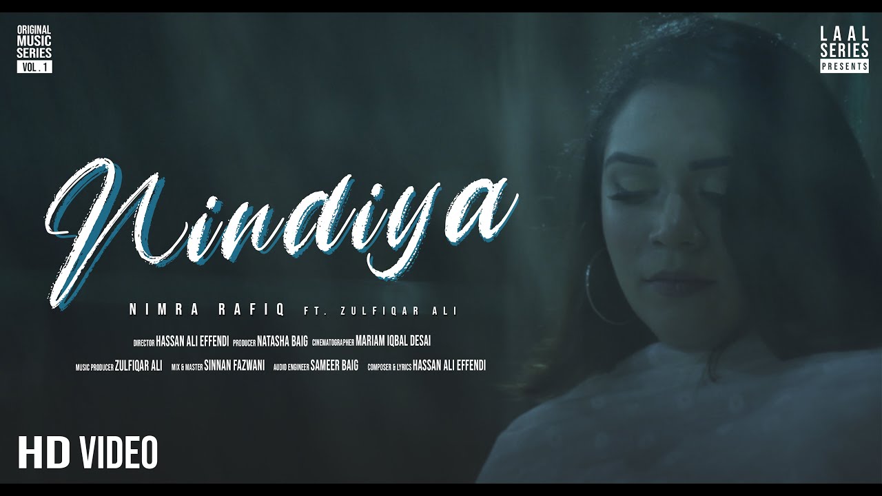 NINDIYA - Nimra Rafiq ft Zulfiqar Ali | Laal Series (Official Music ...