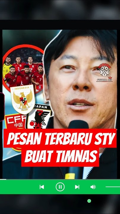 PESAN SHIN TAE YONG JELANG TIMNAS INDONESIA LAWAN CHINA DAN JEPANG - YouTube