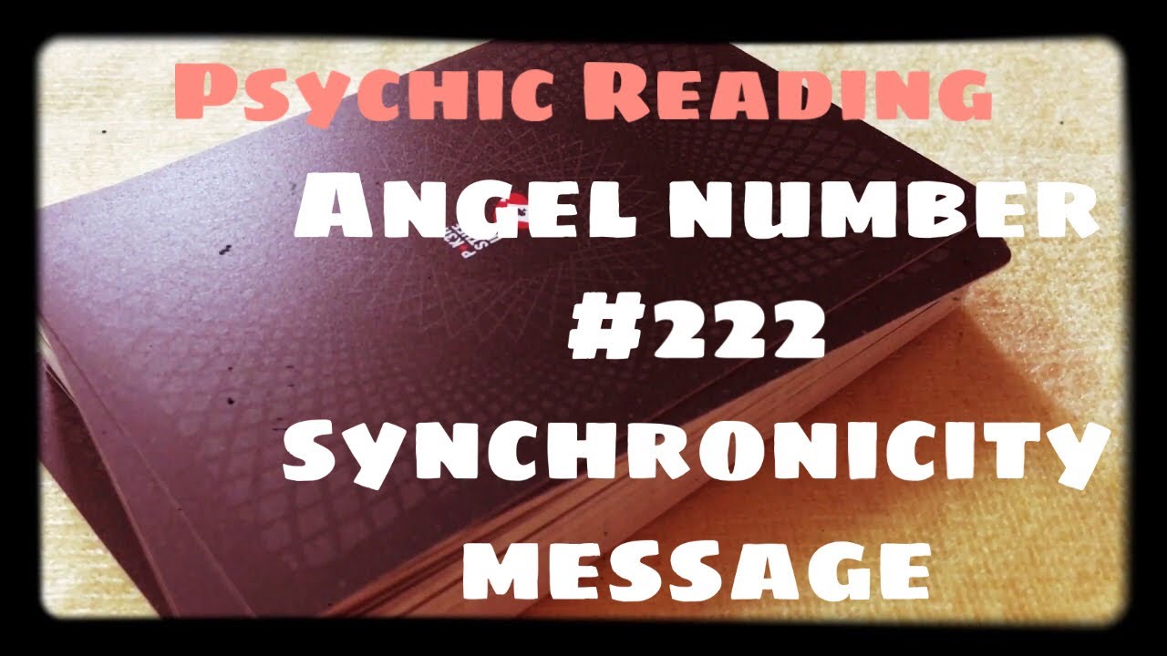 Psychic reading ~ Angel number 222 synchronicity message | 22 May, 2020 ...