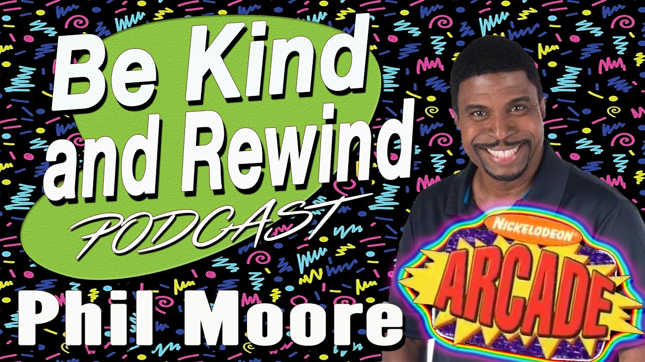 Be Kind and Rewind: Celebrity Interview w/ Phil Moore from Nick Arcade ...